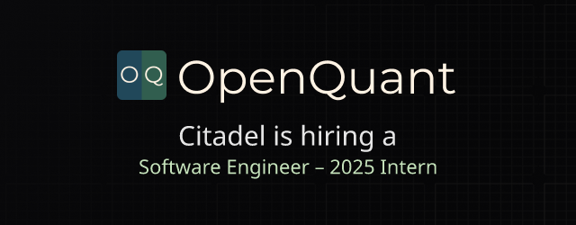 Software Engineer – 2025 Intern - Citadel