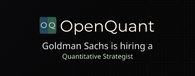 Quantitative Strategist - Goldman Sachs