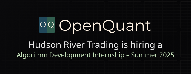 Algorithm Development Internship – Summer 2025 - Hudson River Trading
