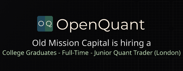 College Graduates - Full-Time - Junior Quant Trader (London) - Old ...