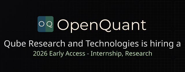 2026 Early Access - Internship, Research - Qube Research and Technologies
