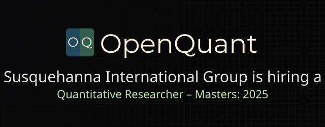 Quantitative Researcher – Masters: 2025 - Susquehanna International Group