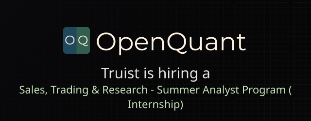 Sales, Trading & Research - Summer Analyst Program (Internship) - Truist