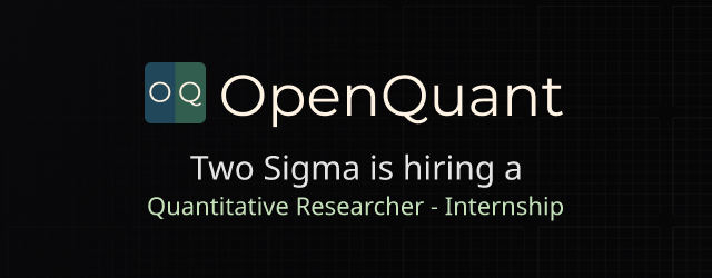 Quantitative Researcher - Internship - Two Sigma